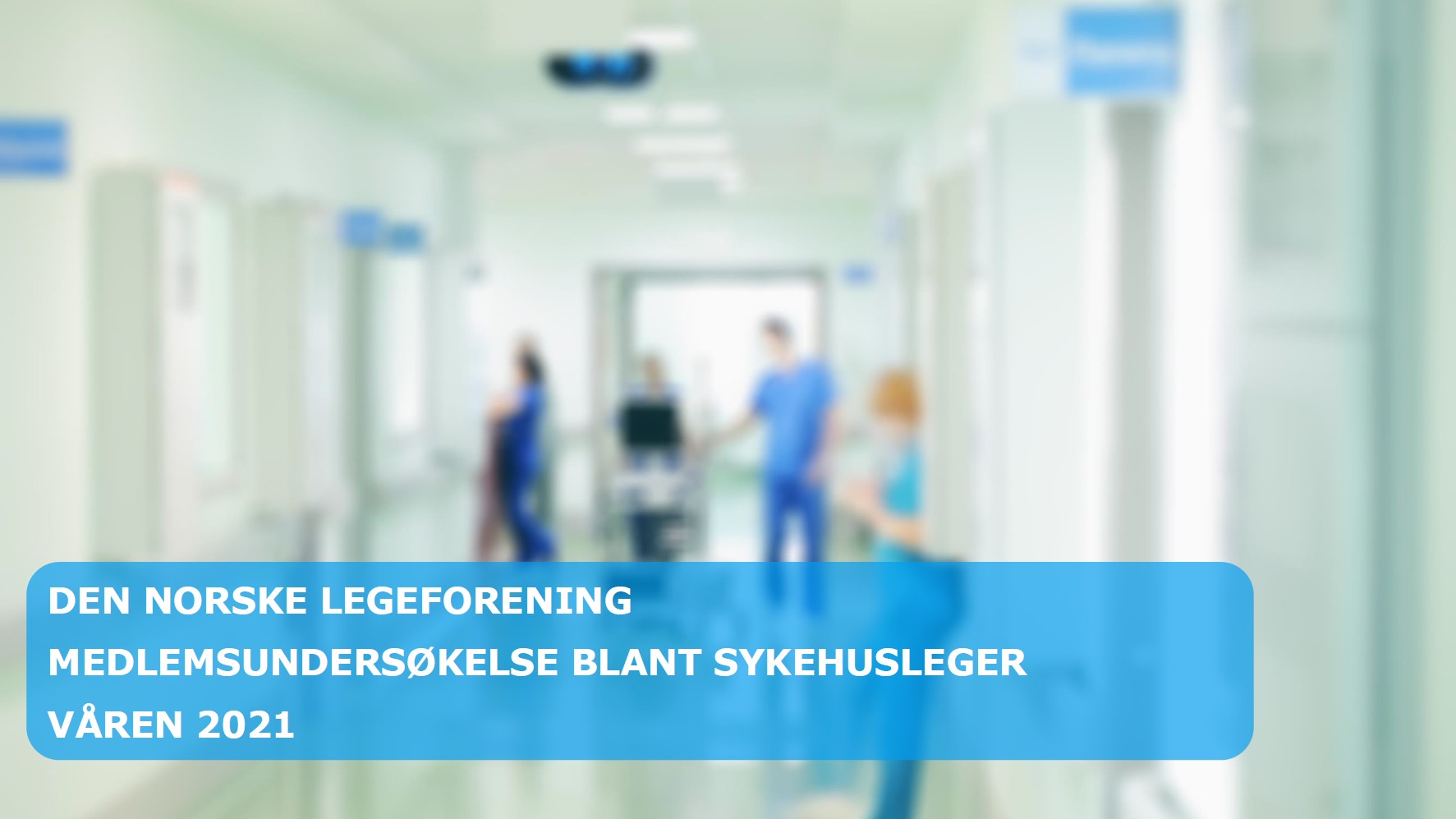 Medlemsundersøkelse sykehusleger 2021