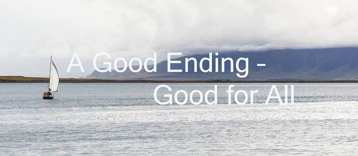 A Good Ending – Good for All